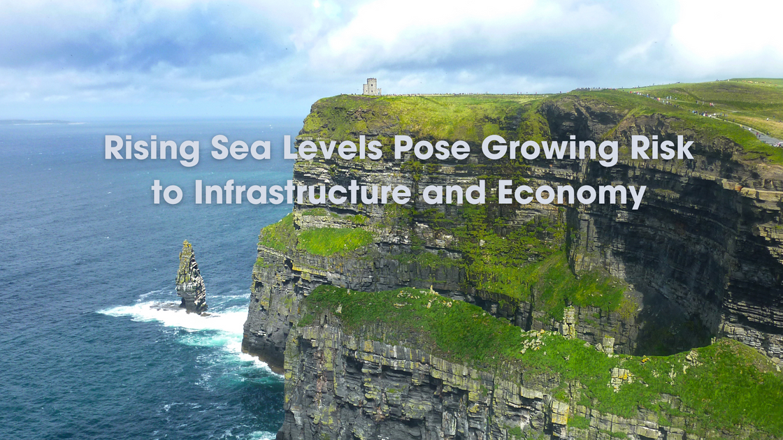Rising Sea Levels Pose Growing Risk to Infrastructure and Economy ...