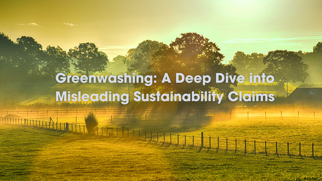 Greenwashing: A Deep Dive into Misleading Sustainability Claims – Carbon Neutral Britain